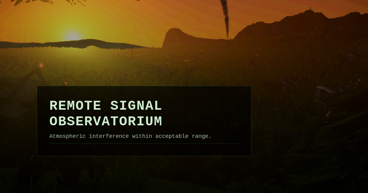 Remote Signal Observatorium